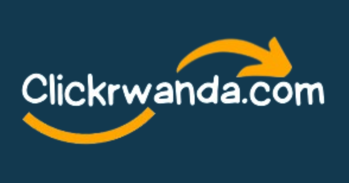 Sell, Buy, Rent & Advertise in Rwanda | ClickRwanda